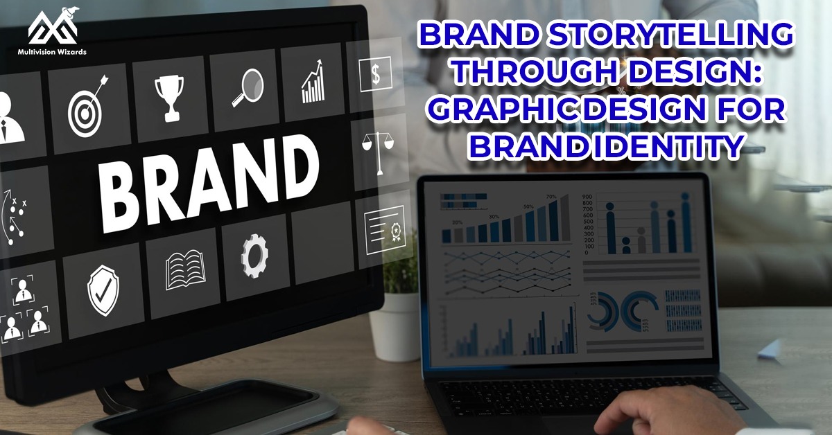 Brand Storytelling Through Design: Graphic Design for Brand Identity